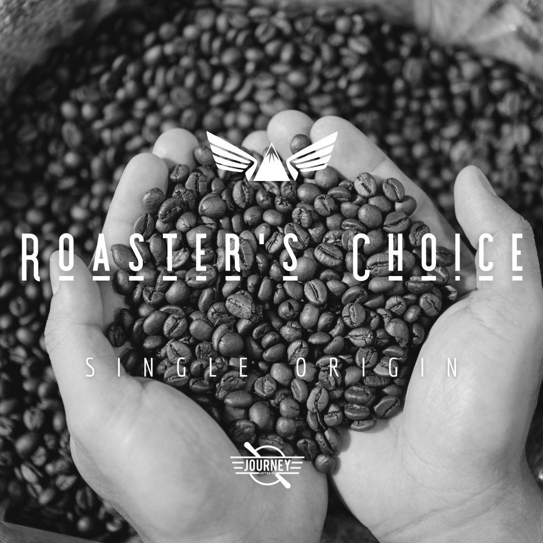 Roaster's Choice // Single Origin – Journey Coffee Co.